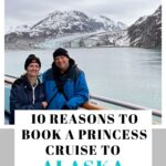 10 Reasons to Book a Princess Cruise to Alaska | That Texas Couple