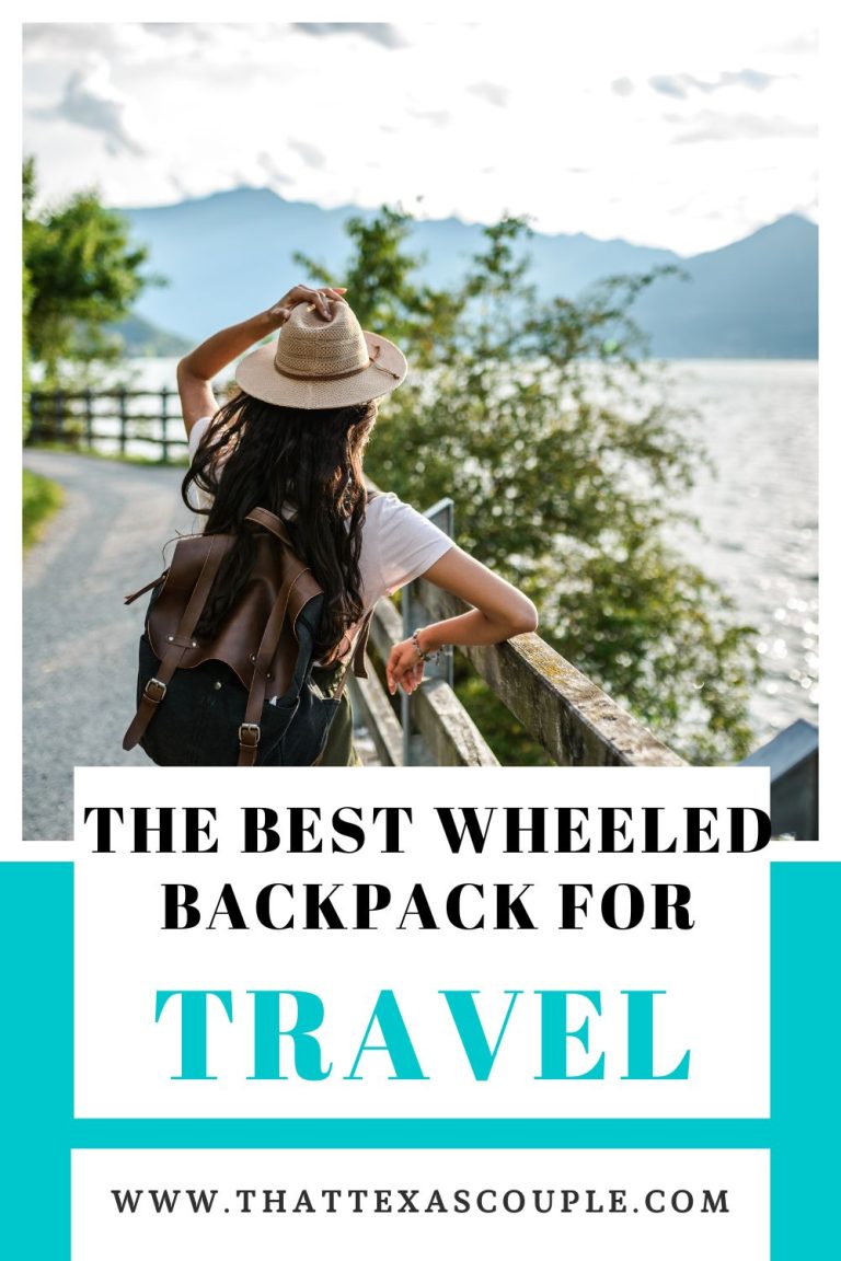 The Best Wheeled Backpack for Travel | That Texas Couple