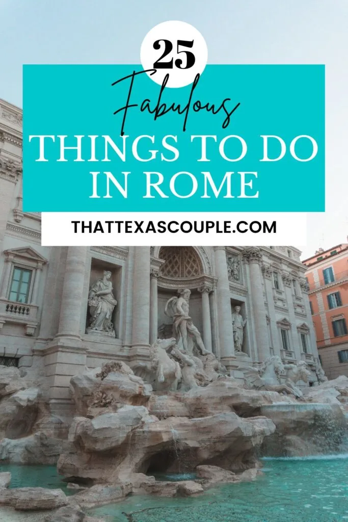 25 Awesome Things to do in Rome | That Texas Couple
